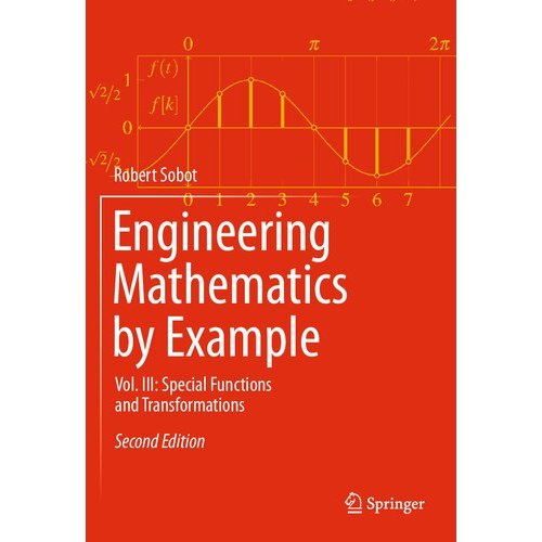 [PERFECT BINDING] Engineering Mathematics by Example, Vol. III: Special ...