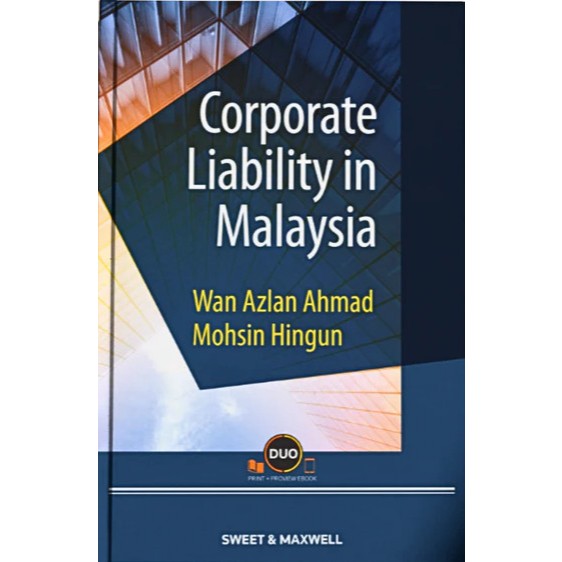 Corporate Liability In Malaysia by Wan Azlan Ahmad, Mohsin Hingun ...
