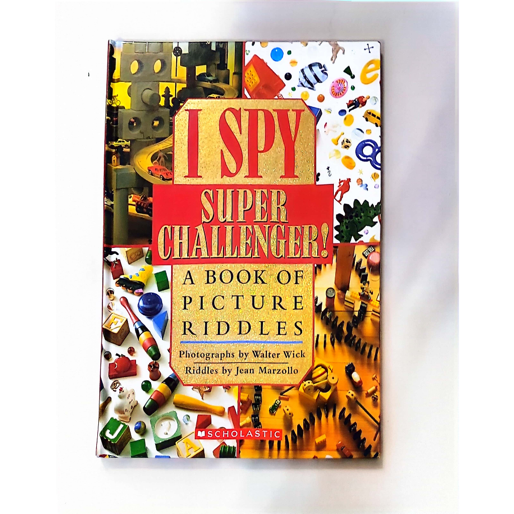 I Spy Scholastic Hardcover: I Spy Super Challenger: A Book of Picture ...