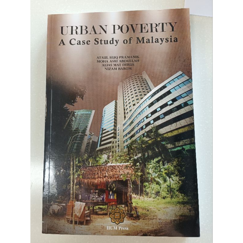 ZBH. Urban Poverty: A Case Study of Malaysia. Ataul Huq Pramanik, Moha ...