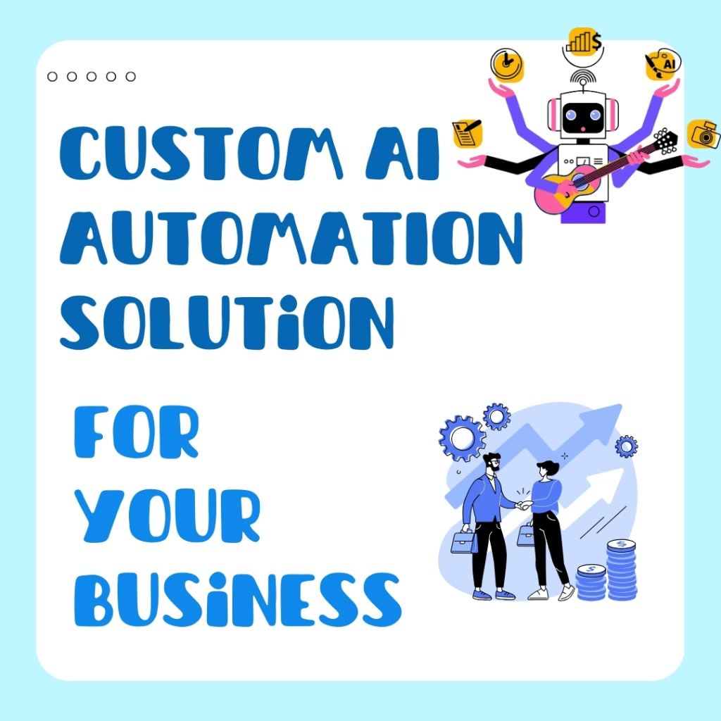 Custom Smart AI/ Software Solution To Automate And Accelerate Your Business/ Automation Solution ...