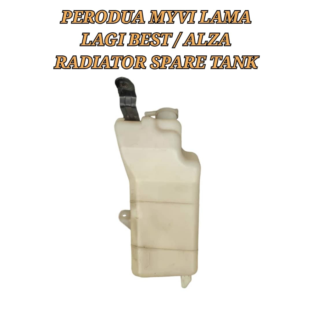 Radiator Spare Tank / Tangki Air Simpanan Perodua Myvi Lama Alza Lagi ...