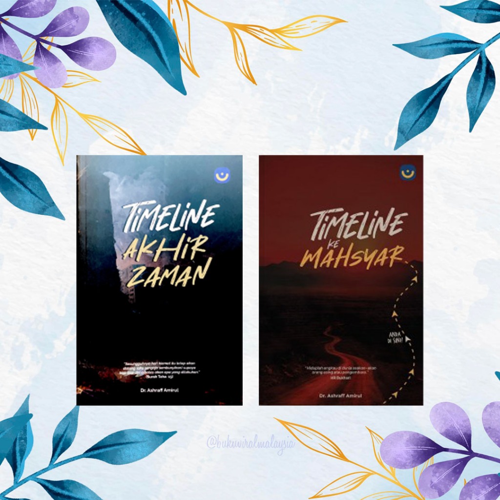 ((MURAH SANGAT)) TIMELINE AKHIR ZAMAN & TIMELINE KE MAHSYAR: Dr. Ashraff Amirul | Shopee Malaysia