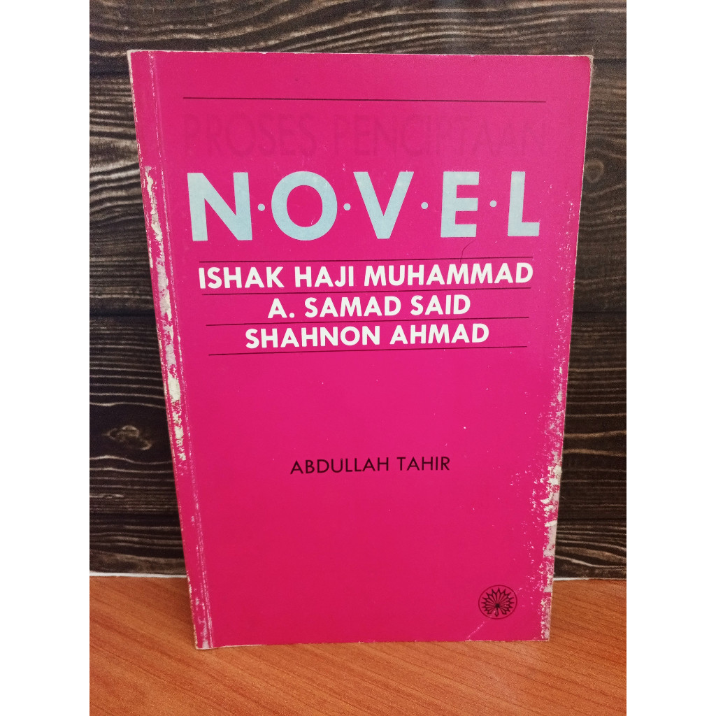 ## COLLECTABLE BOOK ## Proses Penciptaan Novel Ishak Haji Muhammad , A ...