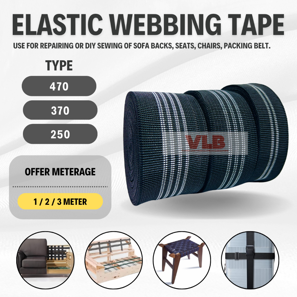 250/ 370/ 470 HIGH STRENGTH ELASTIC WEBBING TAPE/ SOFA ELASTIC TAPE ...