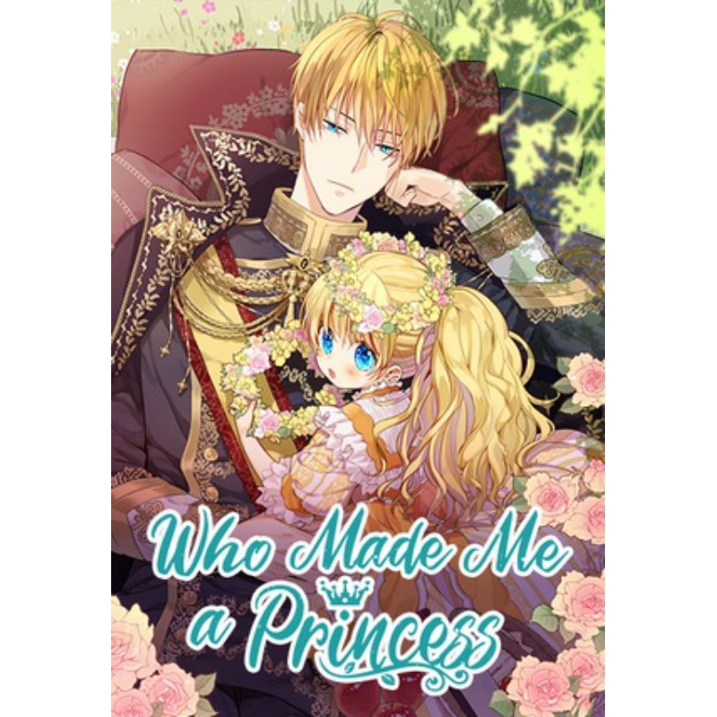 Who Made Me a Princess Chapter 1-125 | COMPLETE | Manhwa | English ...