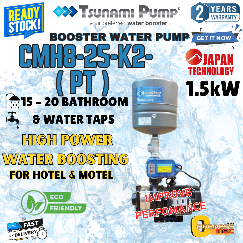 ''TSUNAMI PUMP'' HOME BOOSTER PUMP -2.0HP / 1.5KW / 240V / 50HZ - CMH8-25-K2-PT | Shopee Malaysia