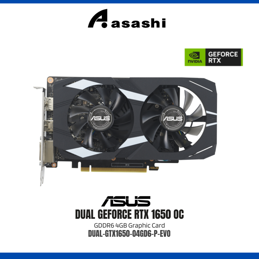 ASUS DUAL GTX 1650 OC 4GB GDDR6 Graphic Card (DUAL-GTX1650-O4GD6-P-EVO) | Shopee Malaysia