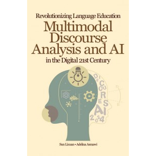 Revolutionizing Language Education Multimodal Discourse Analysis and AI ...