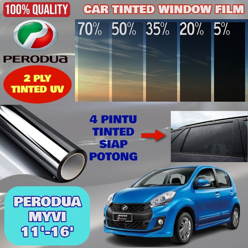 Perodua Myvi 2011-2016 4 Door Tinted 2PLY UV 99% Hitam(Gelap 30% 50% 65 ...
