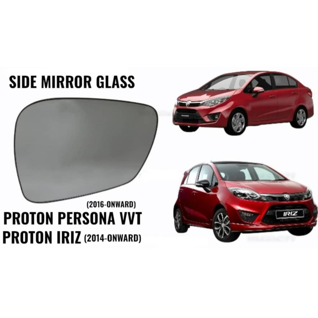 Proton Iriz Persona VVT 2014 2016 Year Side Door Mirror Glass Lens ...