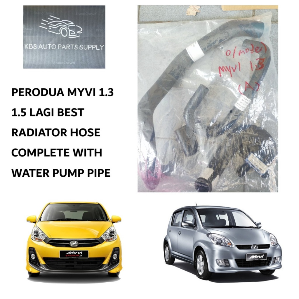 PERODUA MYVI 1.3 1.5 LAGI BEST RADIATOR HOSE COMPLETE WITH WATER PUMP ...