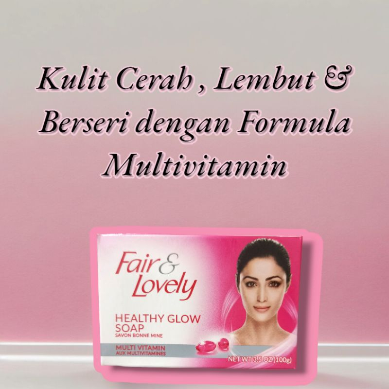 100% ORIGINAL, FAIR & LOVELY HEALTHY GLOW BAR SOAP | MULTI VITAMIN ...