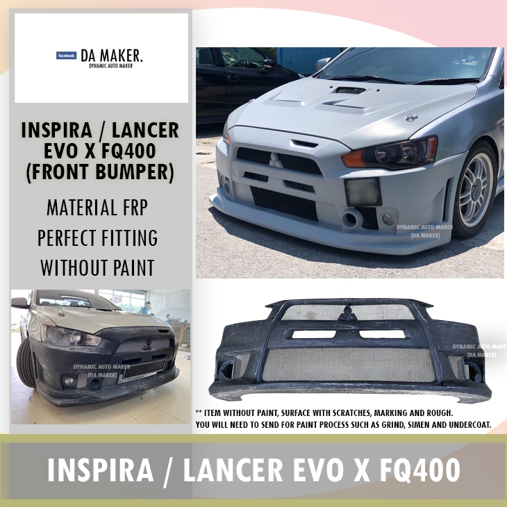 PROTON INSPIRA / MITSUBISHI LANCER EVO X FQ400 BODYKIT FRONT BUMPER ...