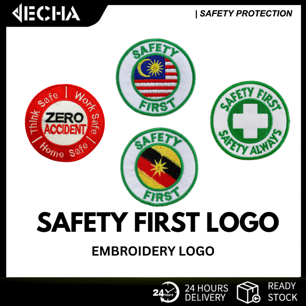 SAFETY FIRST LOGO EMBROIDERY LOGO SULAM LOGO SAFETY | Shopee Malaysia