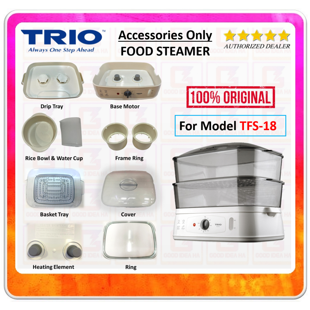 【ACCESSORIES】TRIO FOOD STEAMER TFS-18 (Basket / Heating Element / Ring ...