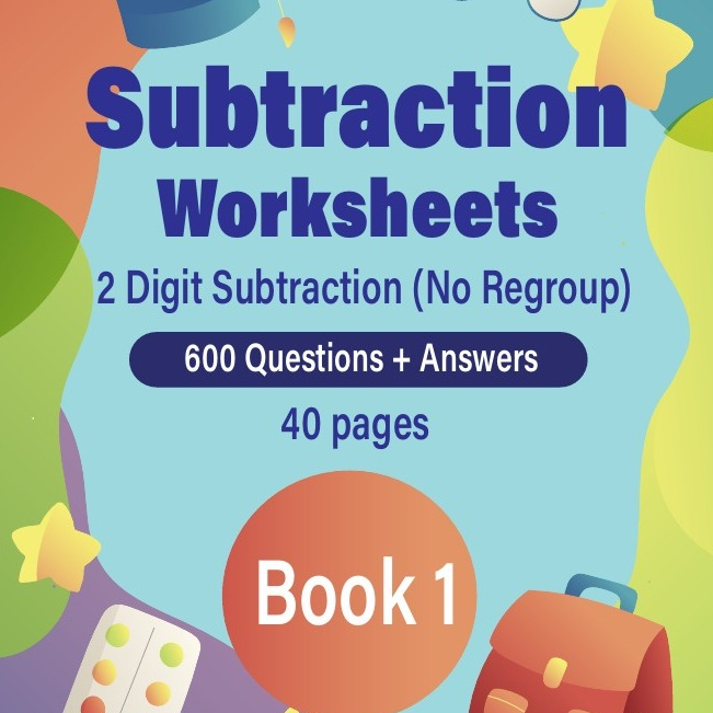 IGCSE Math [SOFTCOPY] SUBTRACTION Worksheets (2 Digit-No Regroup) Book ...