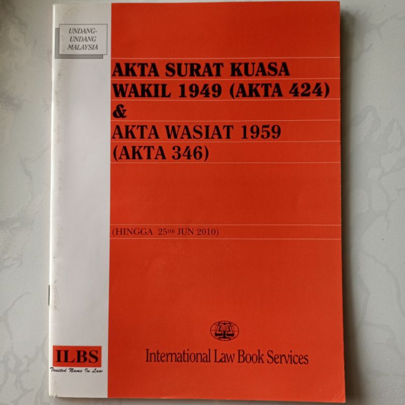 Buku Akta Terpakai AKTA SURAT KUASA WAKIL 1949 (AKTA 424) & AKTA WASIAT ...