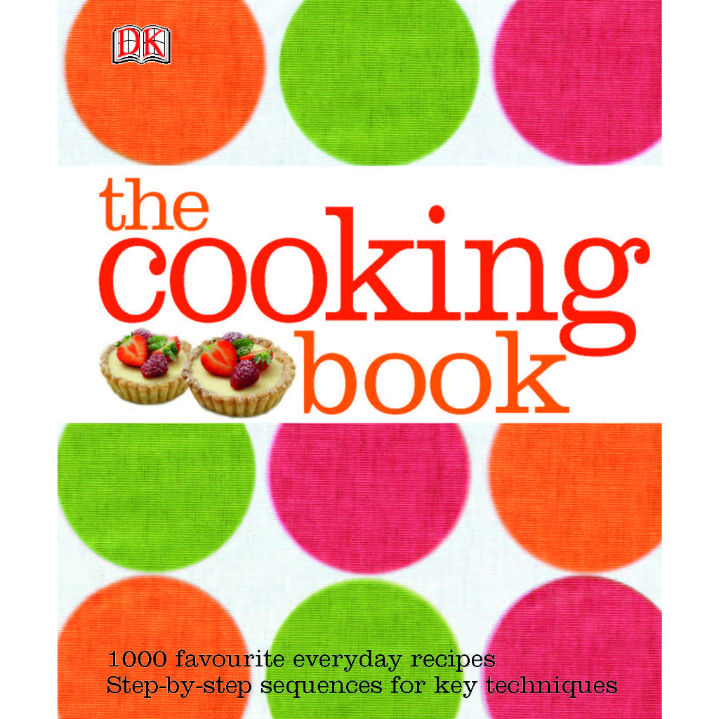 The Cooking Book - 100 Favourite Everyday Recipes, Step by Step ...