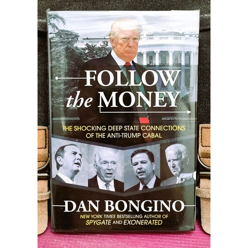 《ORIGINAL LIKE-NEW》Dan Bongino - FOLLOW THE MONEY : The Shocking Deep State Connections Of The ...