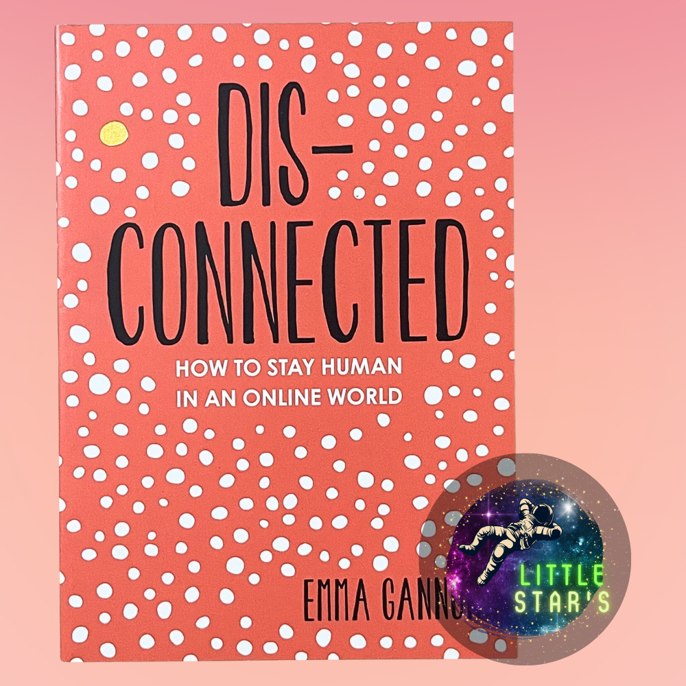 Disconnected: How to Stay Human in an Online World By Emma Gannon Self ...