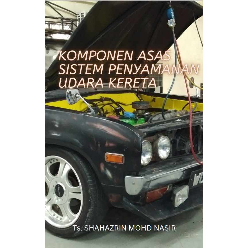 [Ebook] Komponen Asas Sistem Penyamanan Udara Kereta / Aircond kereta ...