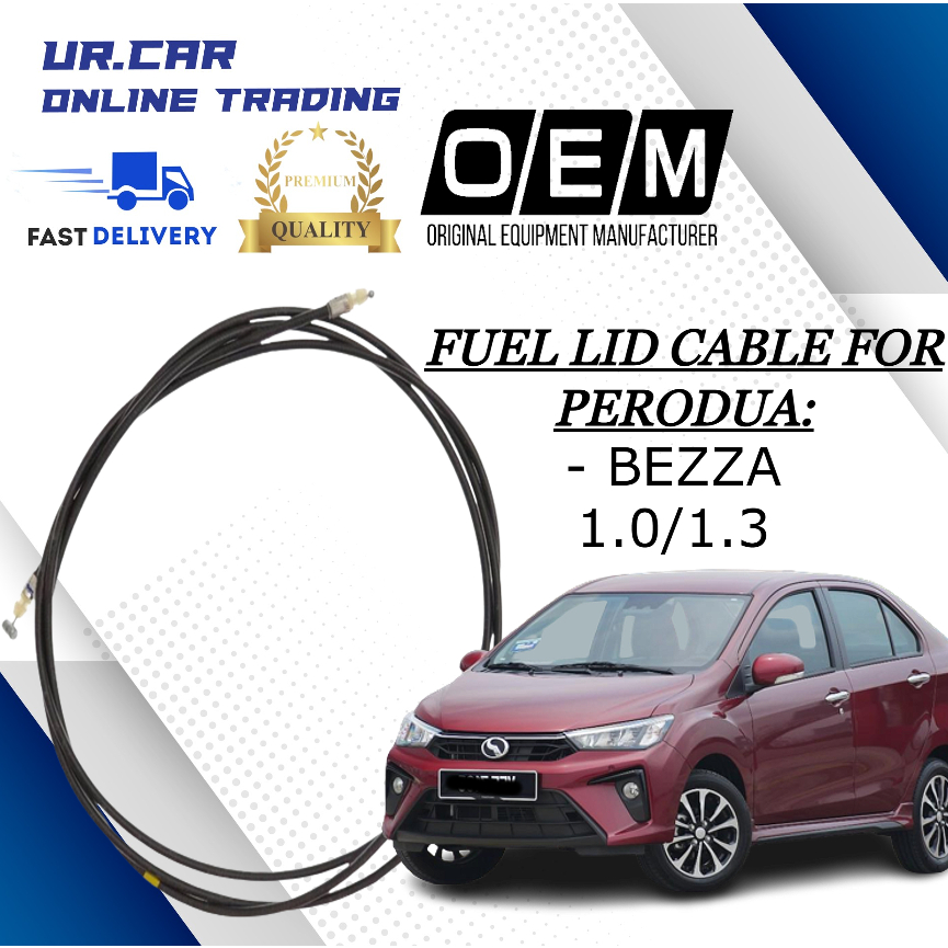 PERODUA BEZZA 1.0 / 1.3 FUEL LID CABLE HIGH QUALITY PRODUCT READY STOCK ...
