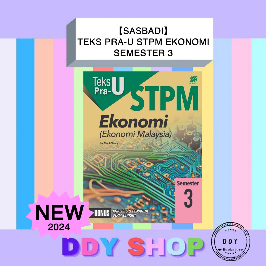 【sasbadi】buku Rujukan Teks Pra U Stpm Ekonomi Ekonomi Malaysia Semester 3 Edisi 2023 2024 