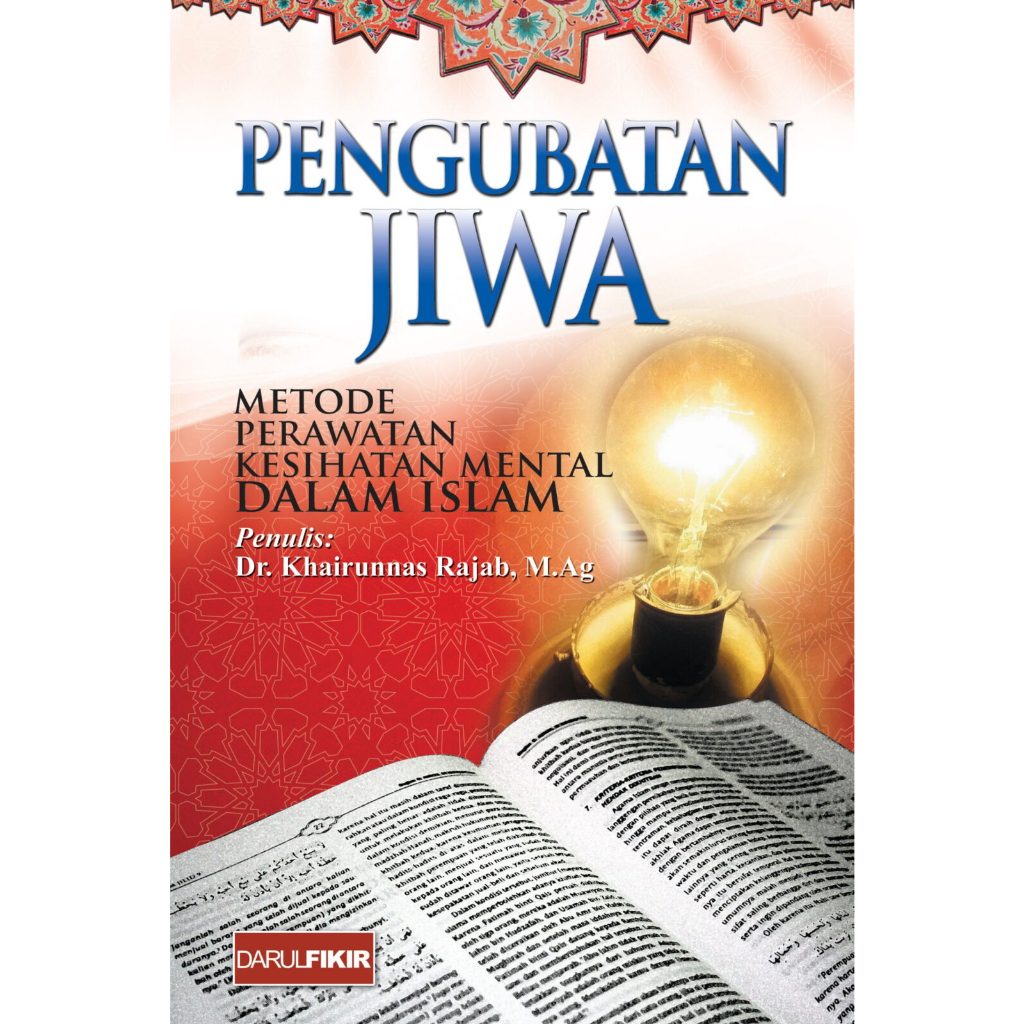 Pengubatan Jiwa – Metode Perawatan Kesihatan Mental Dalam Islam ...