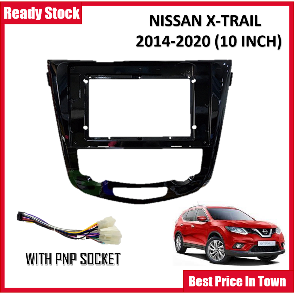 Android Player Casing NISSAN X-TRAIL 10''-2014-2020-BLACK (WIth PNP ...