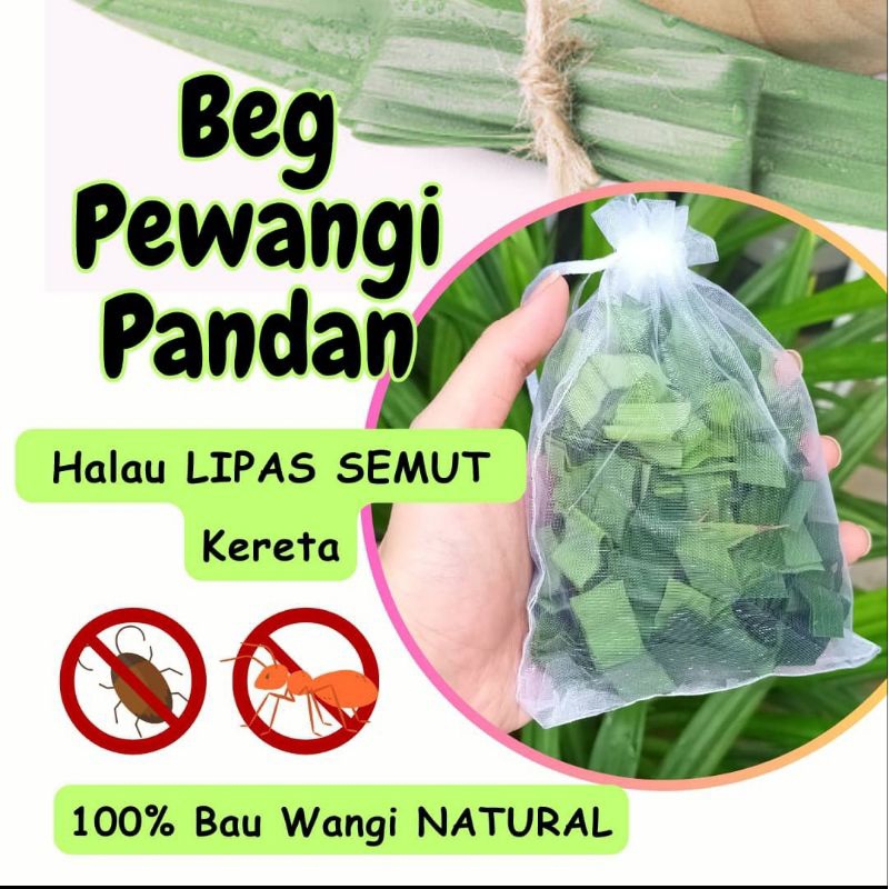 Beg Pewangi Pandan Kereta Almari 100% NATURAL Hapus Lipas Semut Cicak ...