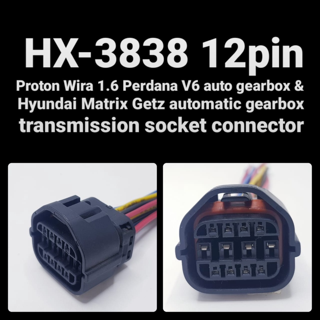 HX-3838 12pin Proton Wira 1.6 Perdana V6 auto GEAR BOX socket connector ...