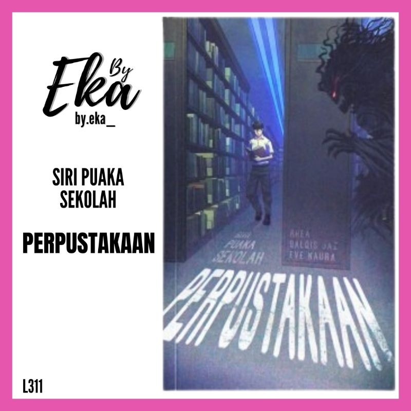 Novel Seram Siri Puaka Sekolah : Asrama - Tandas - Padang - Kantin - Koperasi - Stor Sukan ...