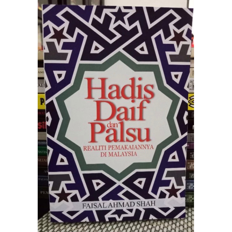 Hadis Daif & Palsu: Realiti Pemakaiannya di Malaysia | Faisal Shmad ...