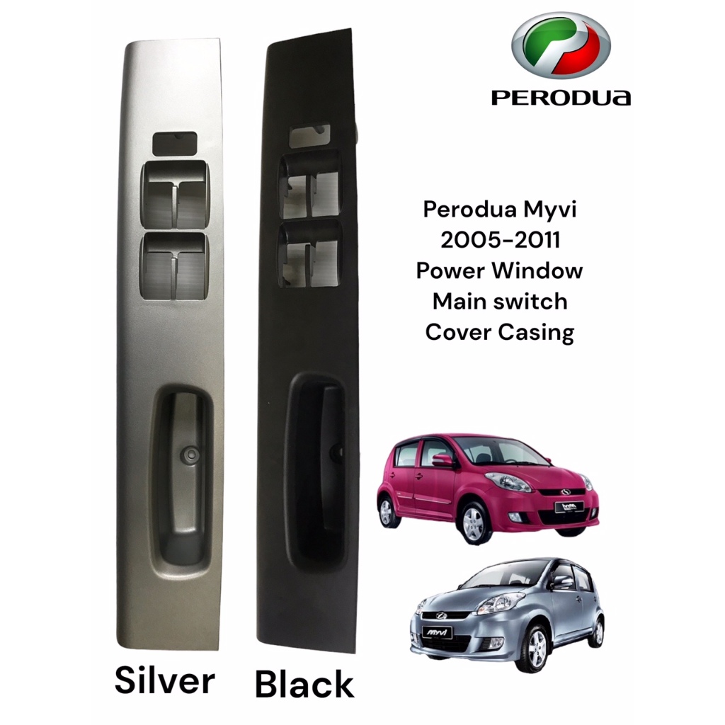Perodua Myvi 2005-2011 Power Window Main Switch Casing Cover | Shopee ...