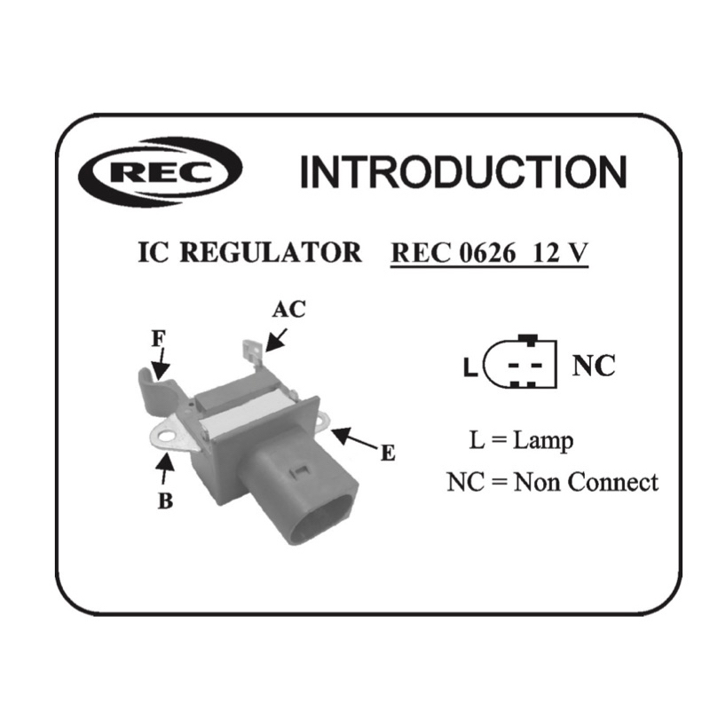 REC0626 BRAND REC IC REGULATOR (L/NC) 2PIN 12V (NIPPON DENSO TYPE) FOR ...