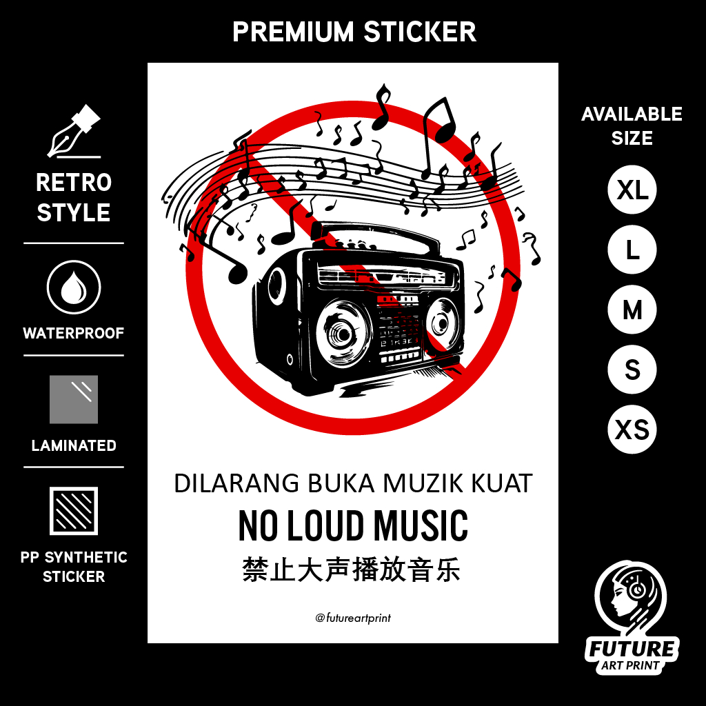 No Loud Music. Dilarang Buka Muzik Kuat. 禁止大声播放音乐. Premium Sticker Sign ...