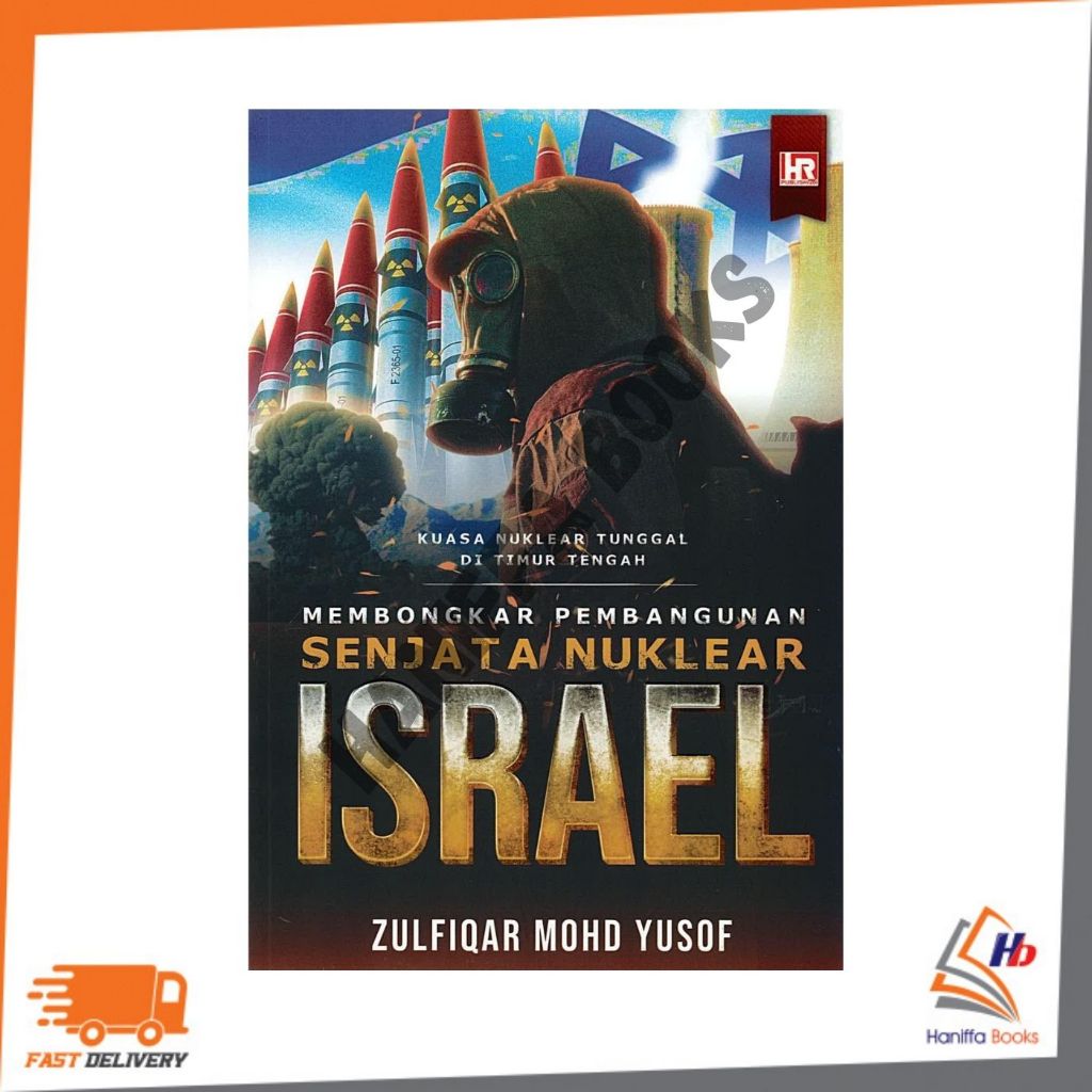 HRP : MEMBONGKAR PEMBANGUNAN SENJATA NUKLEAR ISRAEL 9789672278580 ...