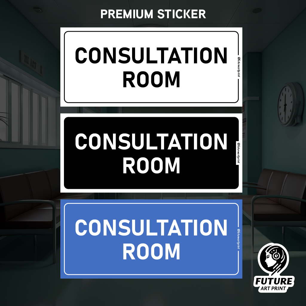Consultation Room. Consultant Room. Premium Sticker Sign Notice Signage ...