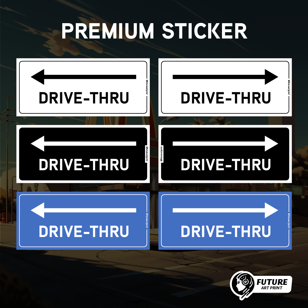 Drive-Thru Arrow. Drive Thru Pandu Lalu. Premium Sticker Sign Notice ...