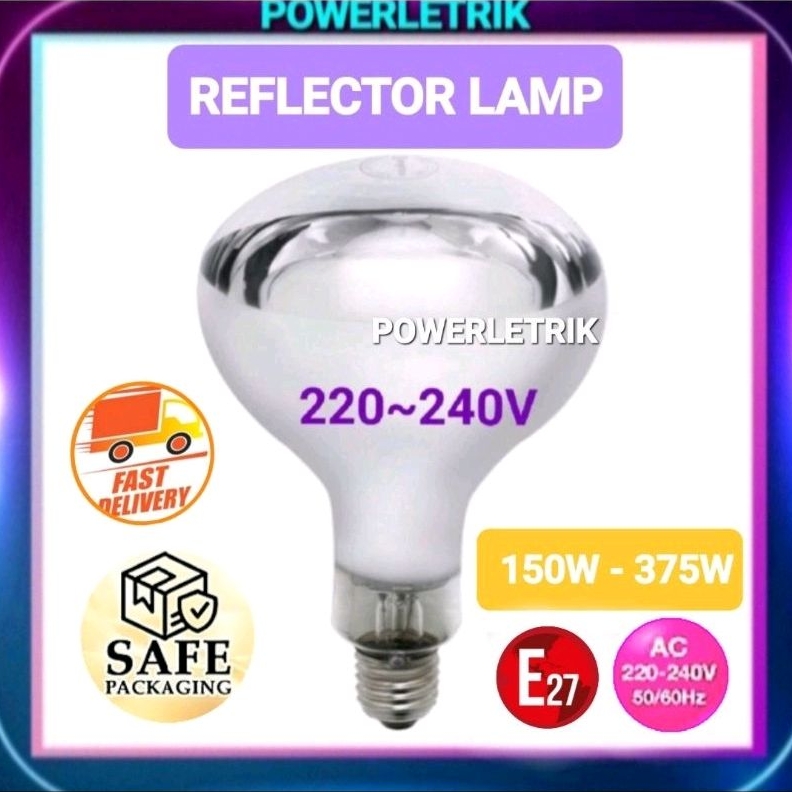 220~240V (E27) 375W 275W 250W 200W 150W REFLECTOR LAMP SPOTLIGHT BULB ...