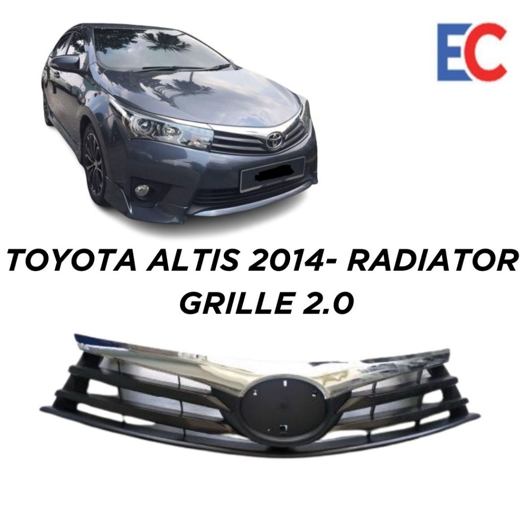 TOYOTA ALTIS 2014 / FRONT RADIATOR GRILLE UPPER / CHROME TYPE / HIGH ...