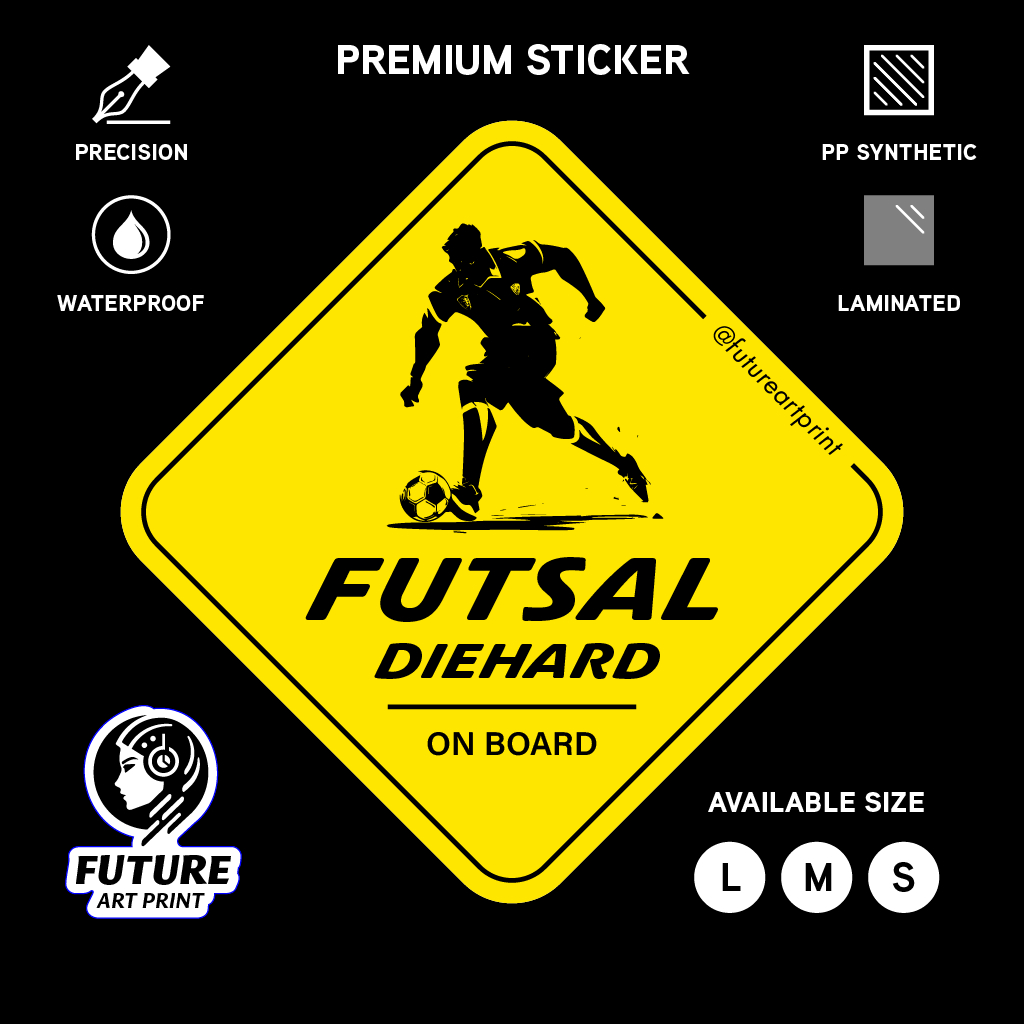Futsal Diehard On Board. Football Footballer Soccer Bola Sepak. Premium ...