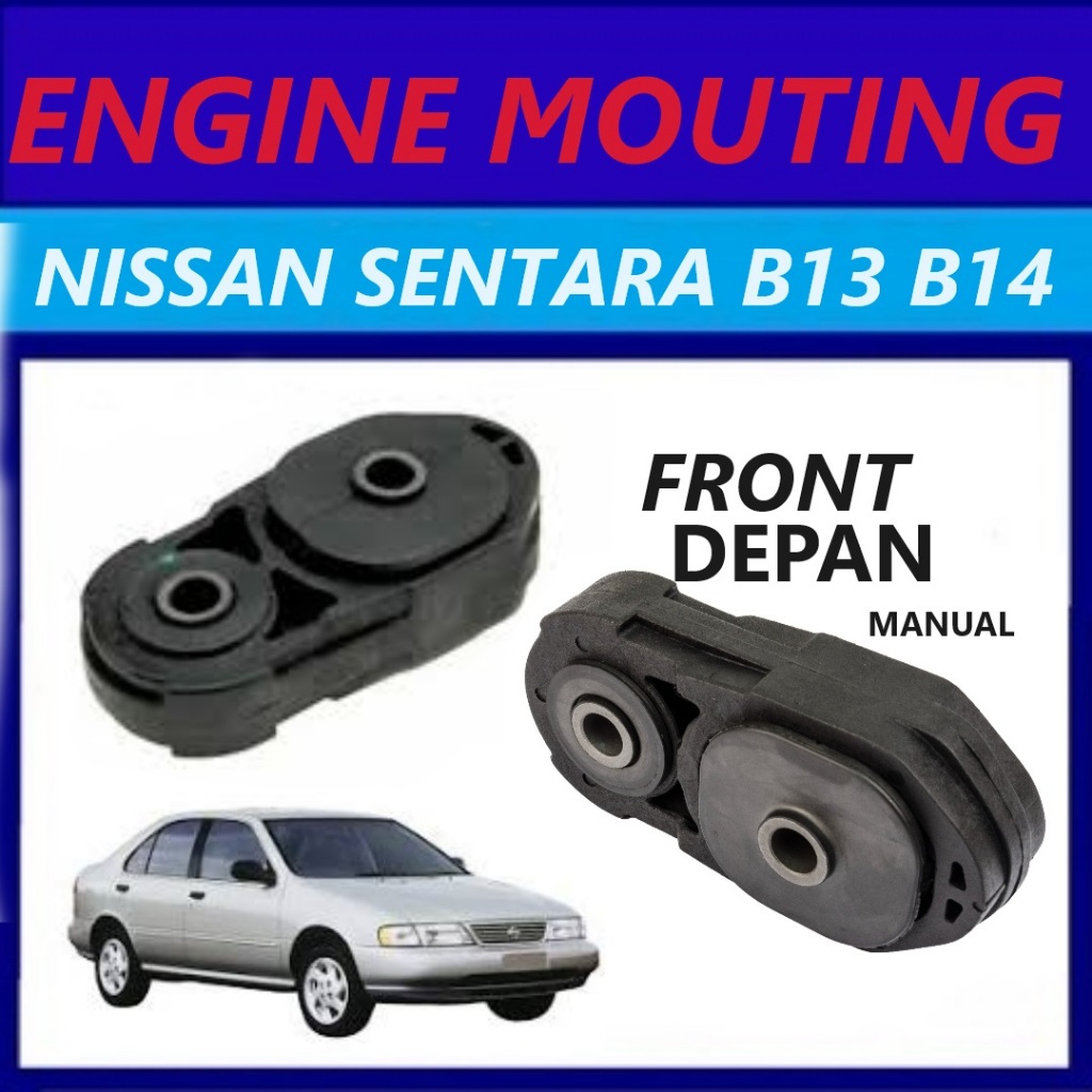ENGINE MOUTING NISSAN SENTARA B13 B14 FRONT / DEPAN MANUAL | Shopee Malaysia