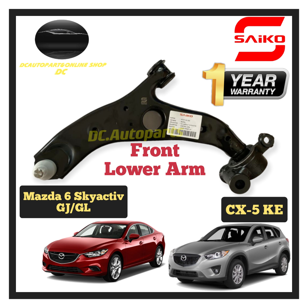 ( WARRANTY 1YEAR ) SAIKO CONTROL LOWER ARM MAZDA CX5 CX-5 KE 6 GL GJ 2013-2017 SAIKO FRONT RIGHT ...