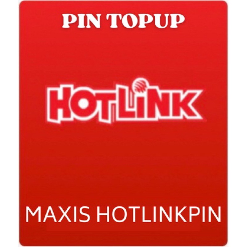 MAXIS HOTLINK PREPAID RELOAD [PIN TOPUP]💥INSTANT TOPUP💥FAST TOPUP💥 ...