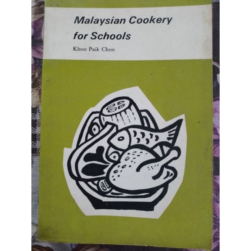 Malaysian cookery for schools- Khoo Paik Choo | Shopee Malaysia