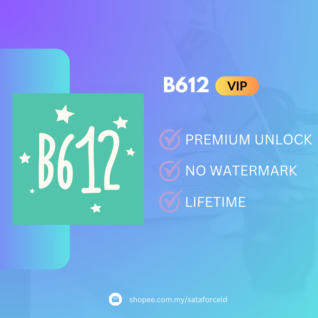 [𝐀𝐍𝐃𝐑𝐎𝐈𝐃] B612 v12.4.13 (VIP Subscription Unlocked) For Android | Shopee Malaysia
