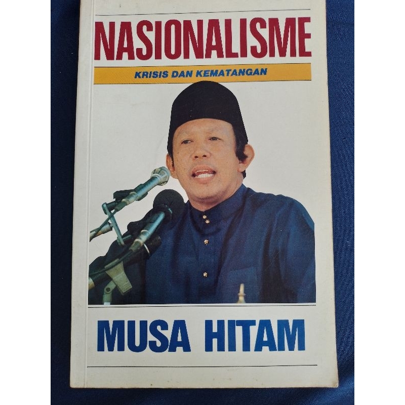 Nasionalisme : Krisis dan kematangan- Musa Hitam | Shopee Malaysia