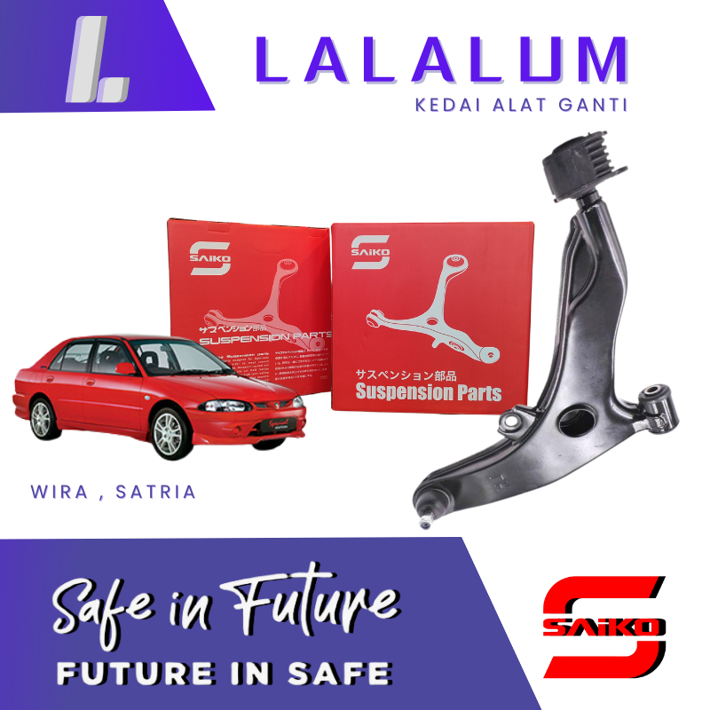 SAIKO - Proton Wira Satria Old Lower Arm Assy (1 YEAR WARRANTY ...